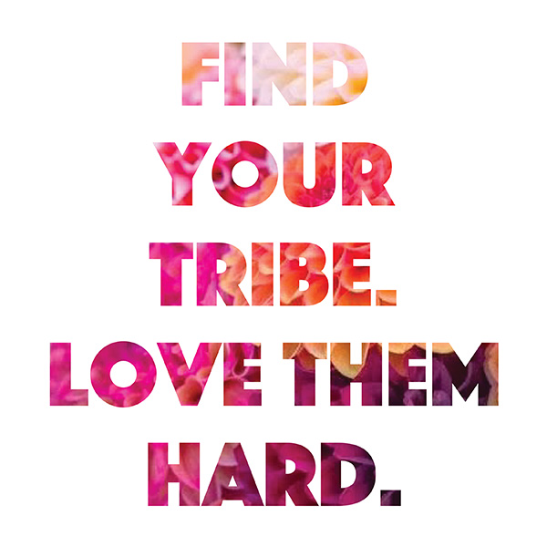 My Tribe – be light. be love. believe.
